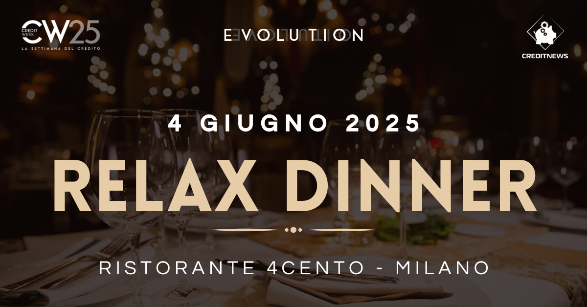 Relax Dinner - 4 giugno 2025 - CreditWeek - CreditNews